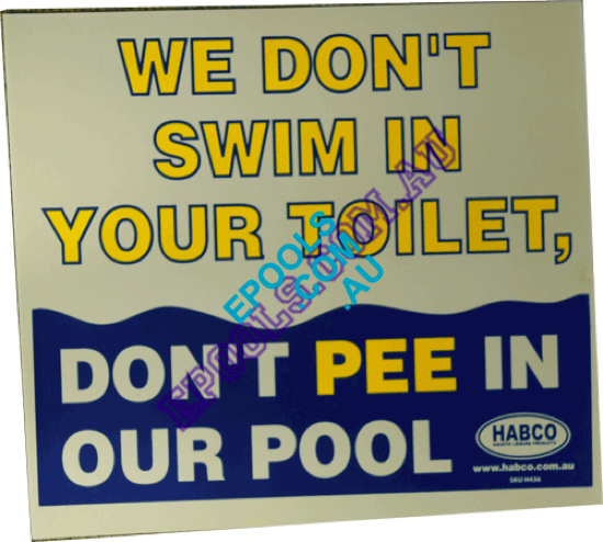 Dont Pee in our Pool Sign – Just Pools and Spas